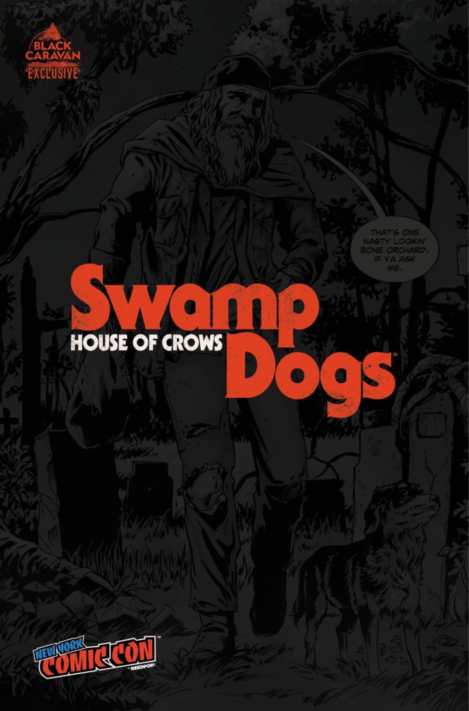 NYCC 2021: Check Out Variant Covers for SWAMP DOGS: HOUSE OF CROWS #1 ...